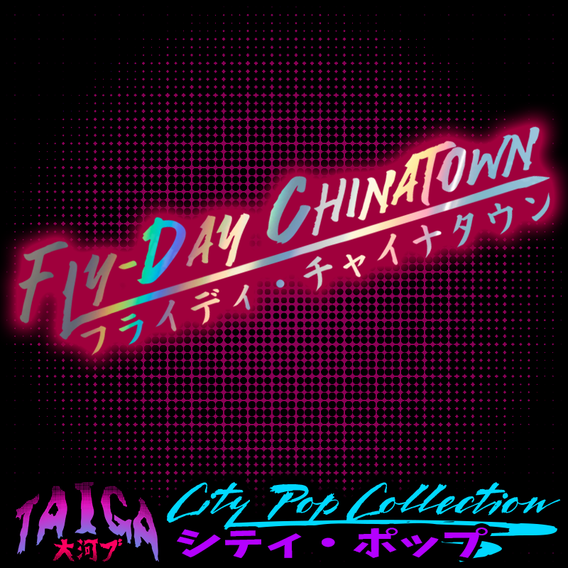 Flyday Chinatown – Taiga Customs